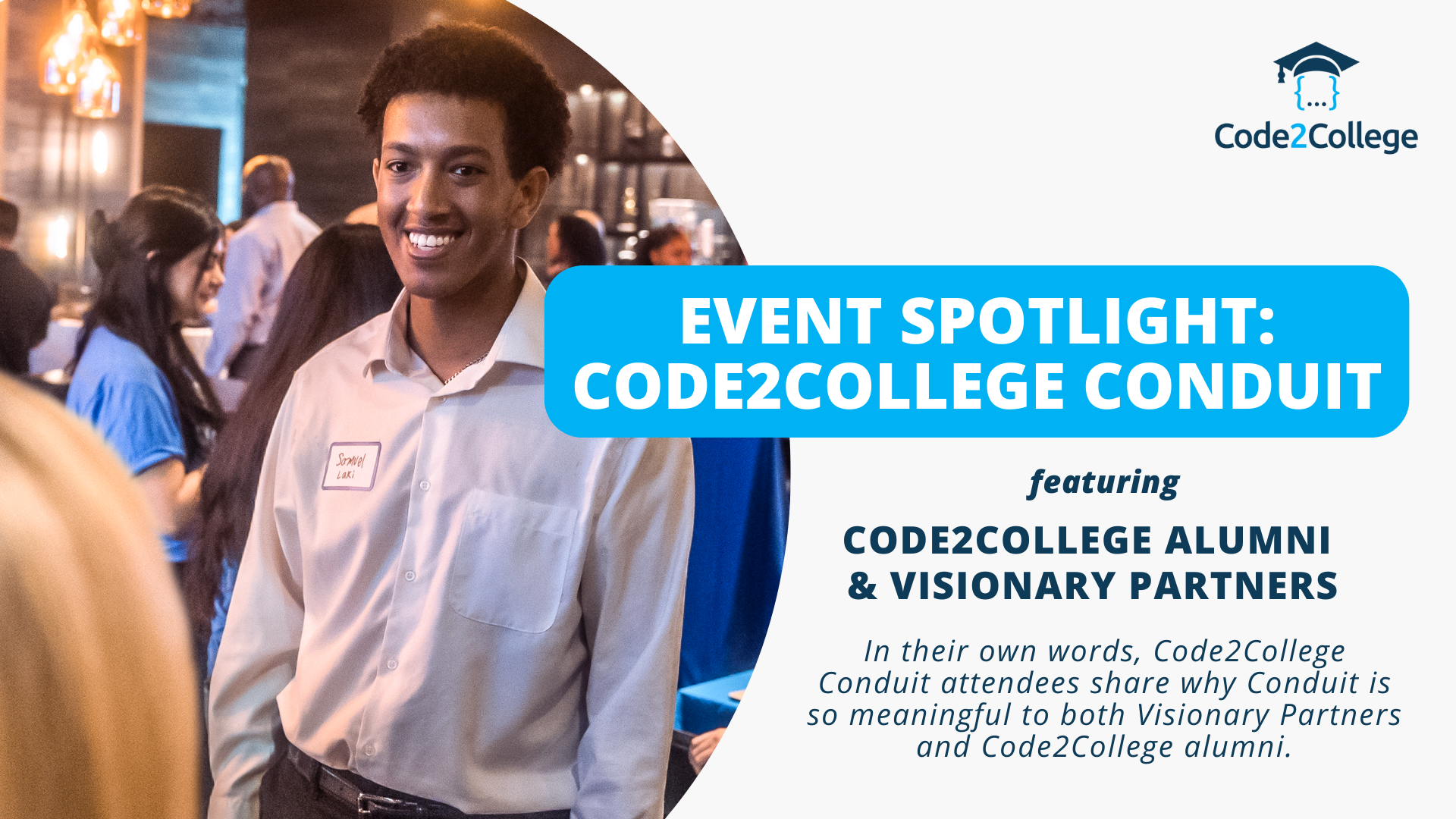 Event Spotlight: Code2College Conduit • Code2College